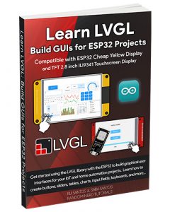 [New eBook Released] Learn LVGL: Build GUIs for ESP32 Projects